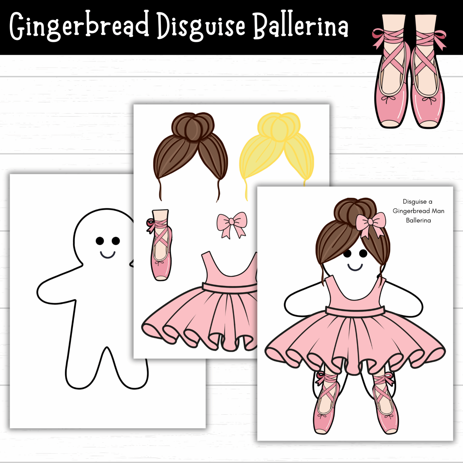 Printable Disguise a Gingerbread Man Ballerina - Mom. Wife. Busy Life.