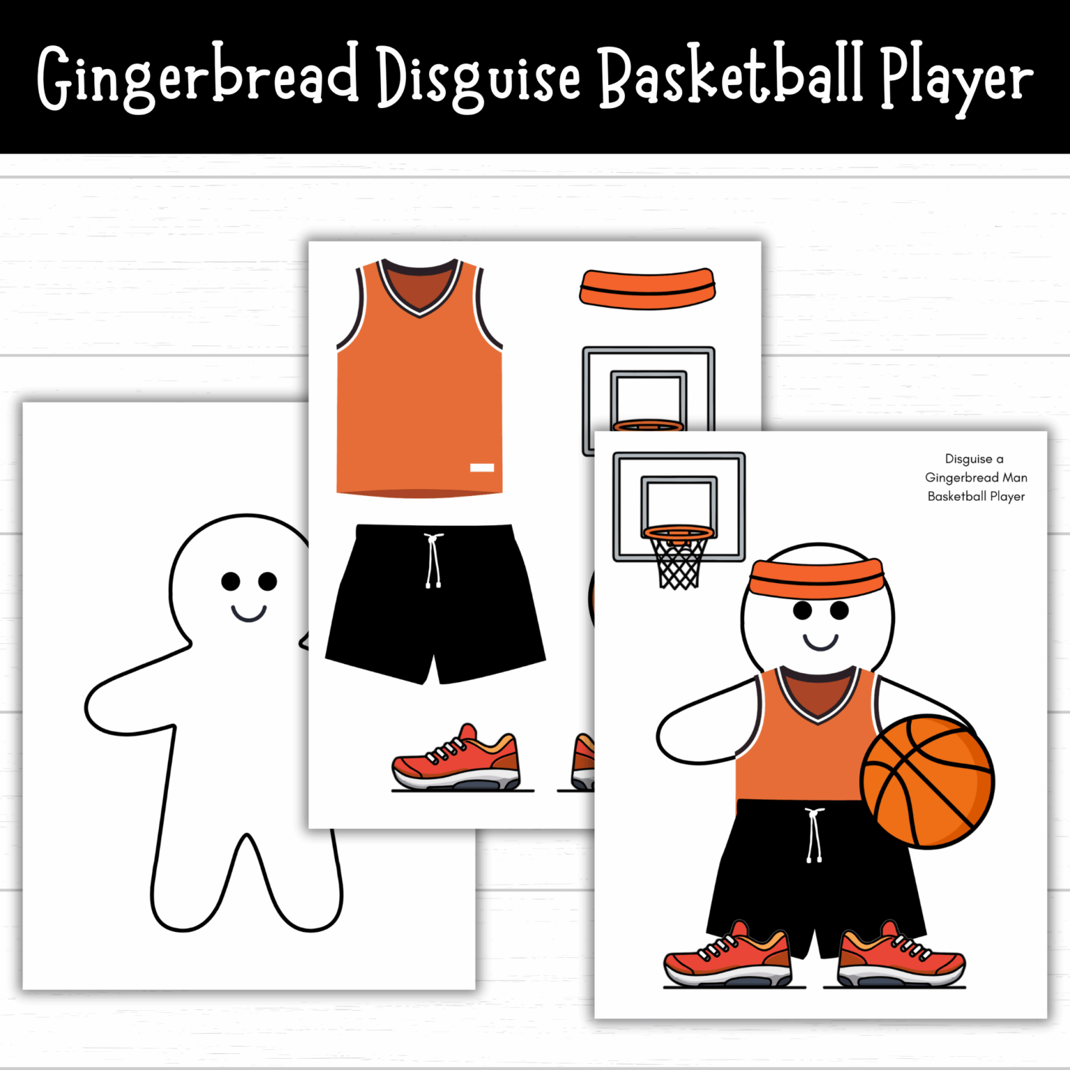 Printable Disguise a Gingerbread Man Basketball Player - Mom. Wife ...